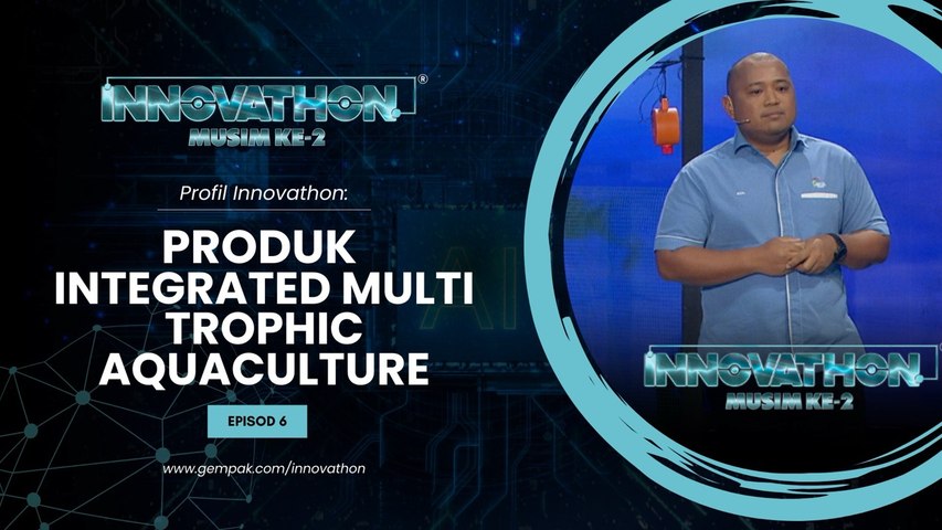 Profil Peserta - EP6 | Produk INTEGRATED MULTI TROPHIC AQUACULTURE | Innovathon Musim 2 | Gempak