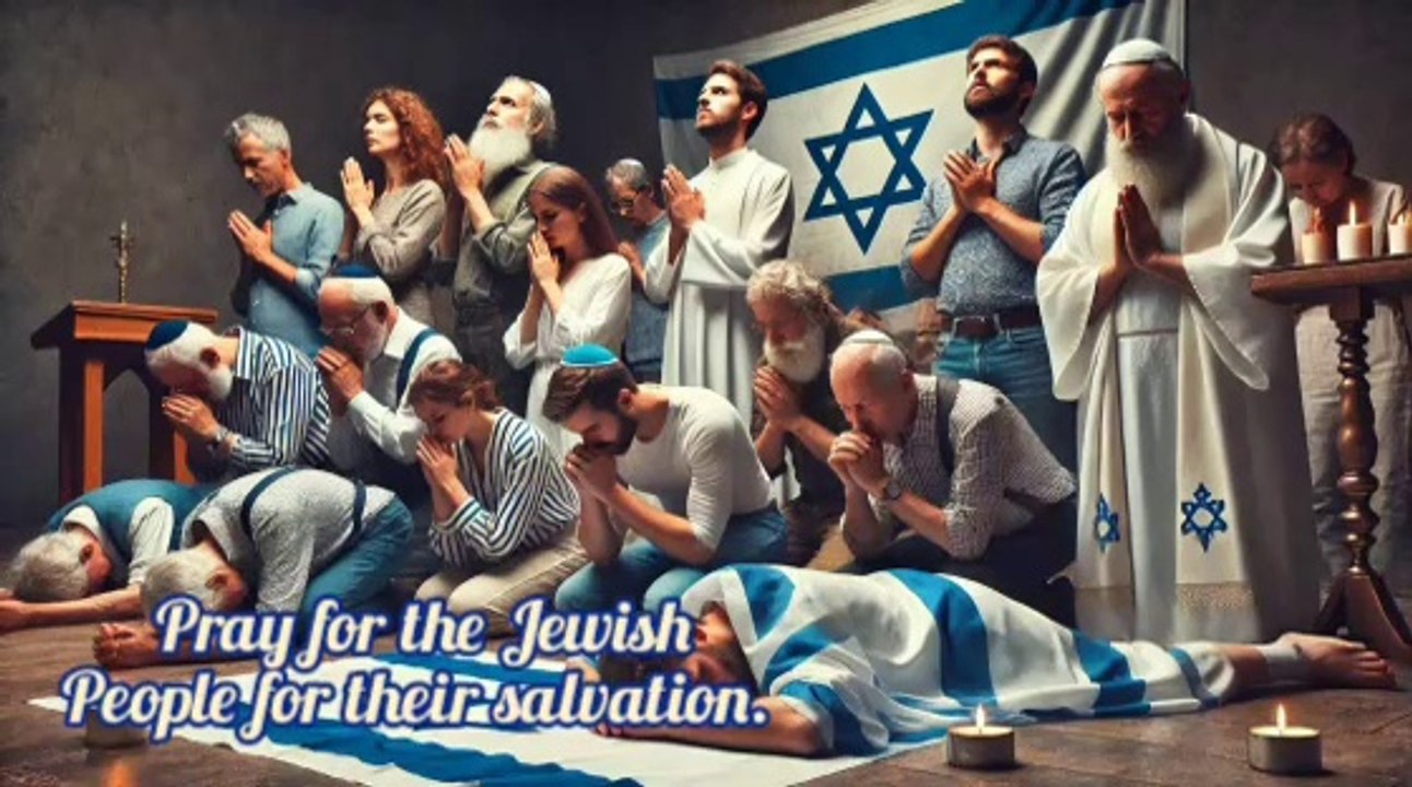 Pray for the Jews and their salvation. - video Dailymotion
