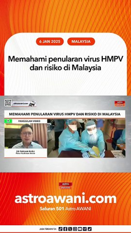 Memahami penularan virus HMPV dan risiko di Malaysia | Astro Awani
