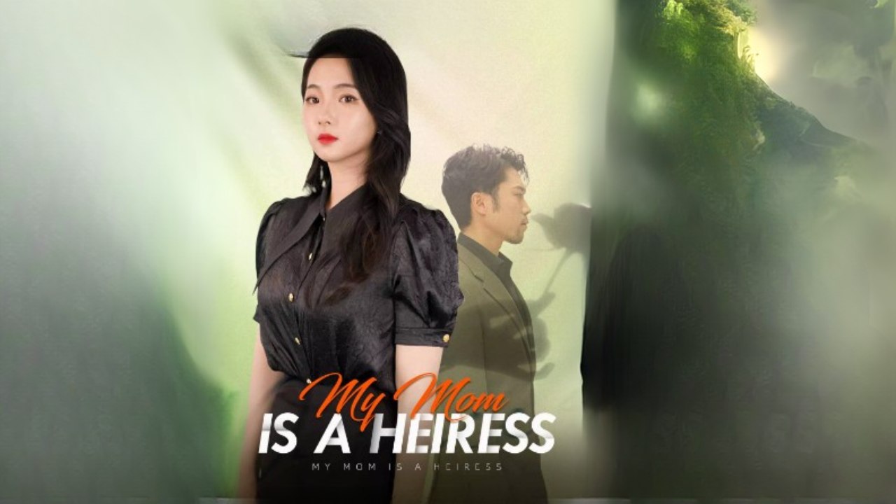 My Heiress Mom Chinese drama Shotshort - Vídeo Dailymotion