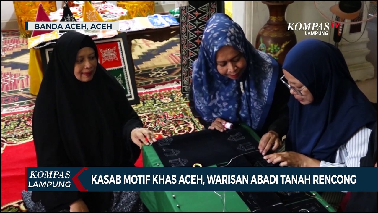 Kasab Motif Khas Aceh Seni Warisan Abadi dari Tanah Rencong - Video ...