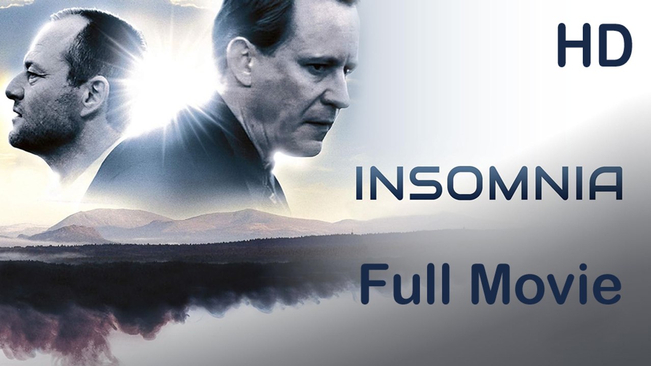 Insomnia (2002) Full Movie HD - Vidéo Dailymotion