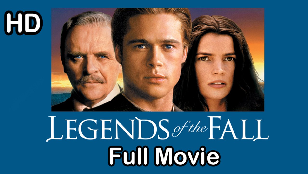 Legends of the Fall (1994) Full Movie HD - Vidéo Dailymotion