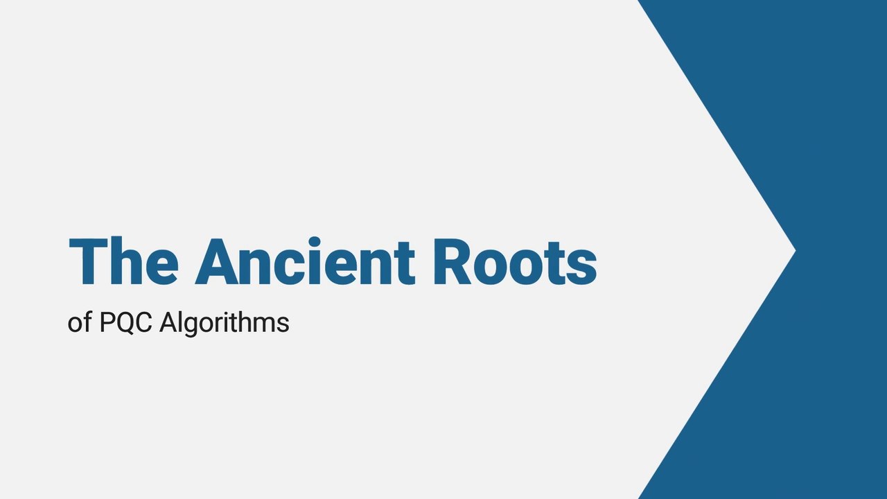 The Ancient Roots of PQC Algorithms - video Dailymotion