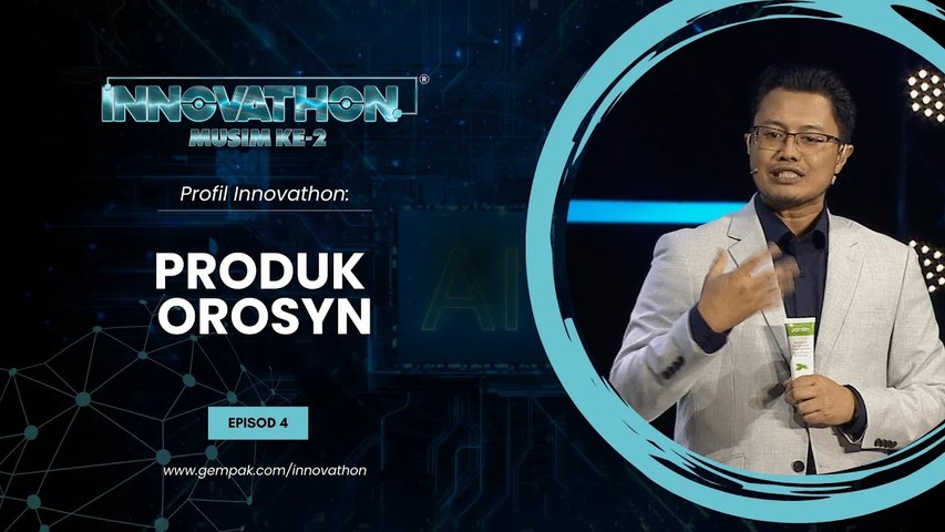 Profil Peserta - EP4 | Produk OROSYN | Innovathon Musim 2 | Gempak