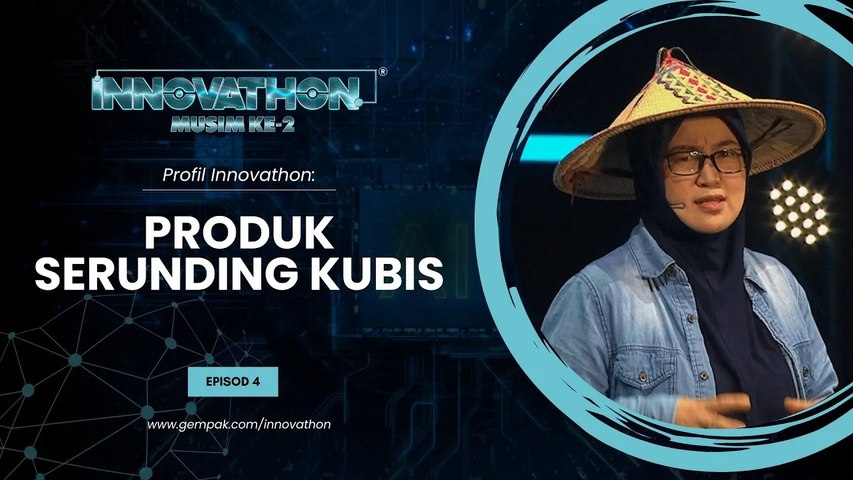 Profil Peserta - EP4 | Produk SERUNDING KUBIS | Innovathon Musim 2 | Gempak