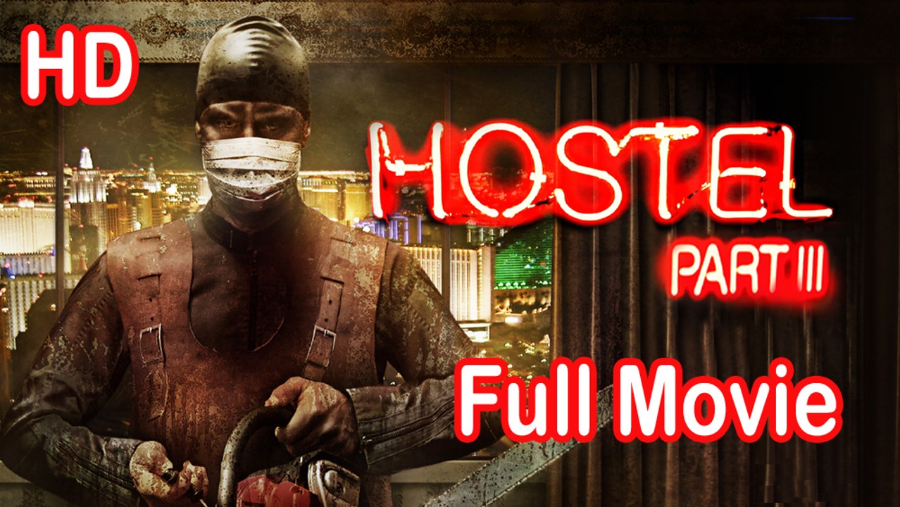 Hostel Part 3 (2011) Full Movie HD - video Dailymotion