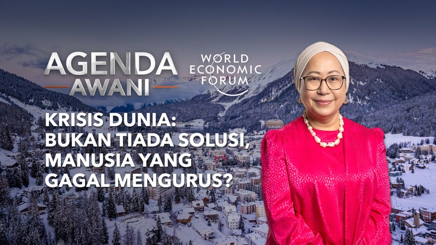 Agenda AWANI #WEF25: Krisis dunia | Bukan tiada solusi, manusia yang gagal mengurus? | Astro Awani