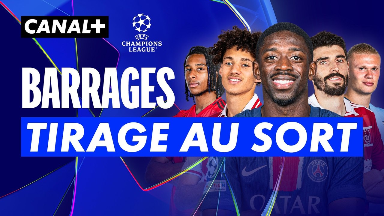 🚨 Tirage au sort des barrages de Ligue des champions en direct ! ⚽️ - Vidéo Dailymotion