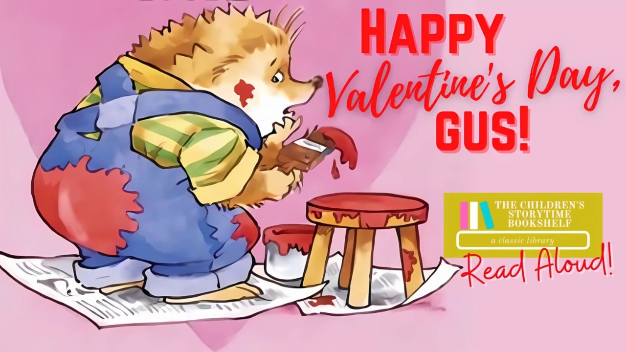 Happy Valentine's Day, Gus - Kids Book Read Aloud - Valentine's Day ...