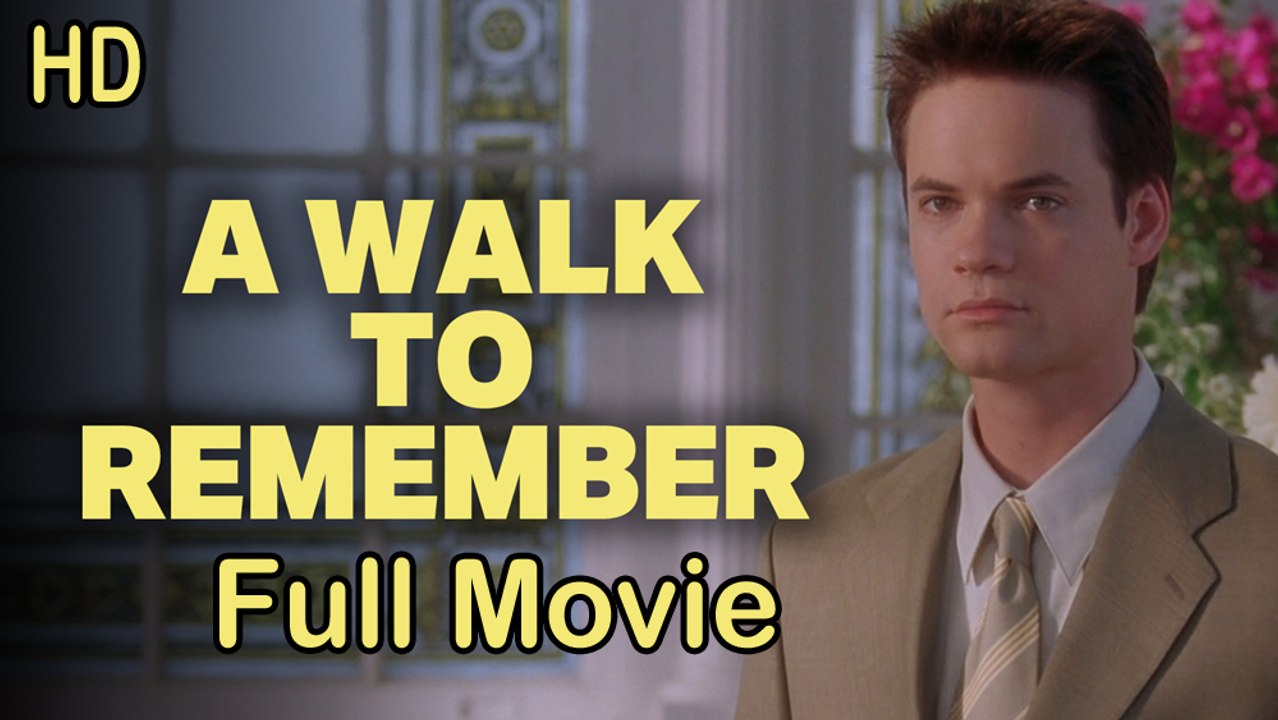 A Walk to Remember (2002) Full Movie HD - video Dailymotion