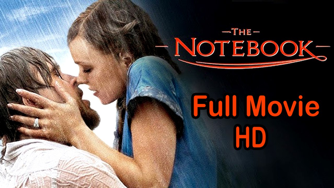 The Notebook (2004) Full Movie HD - video Dailymotion