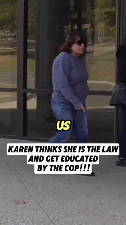 I like that COP.. told KAREN go hom - video Dailymotion