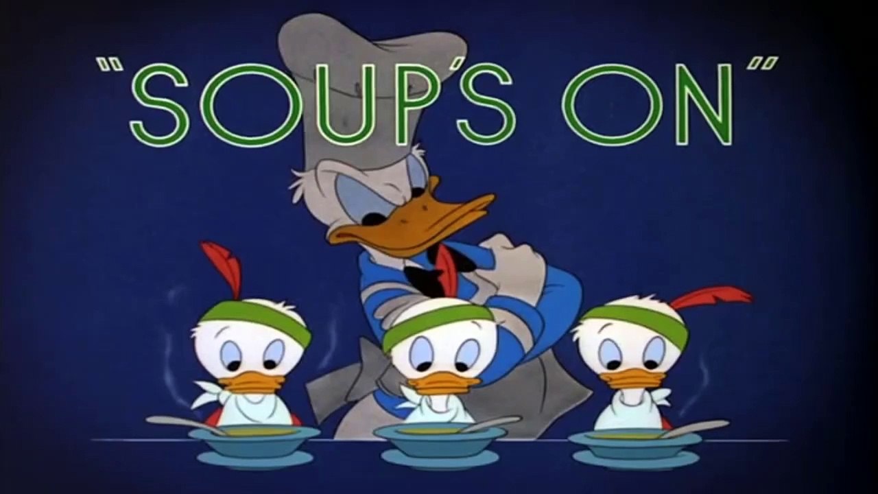 Adventure of Donald Duck Cartoons 72 - Soup's On (1948) - video Dailymotion