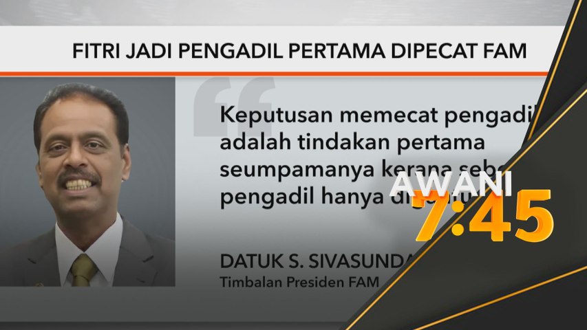 Fitri jadi pengadil pertama dipecat FAM | Astro Awani