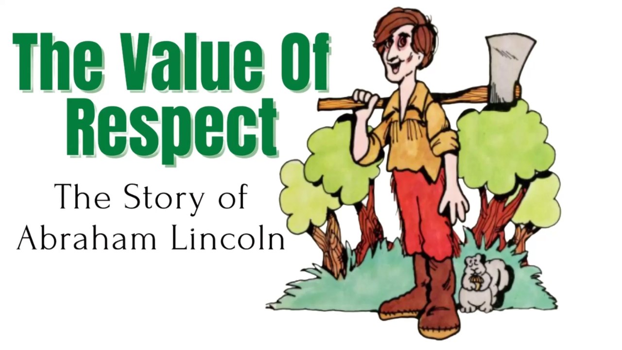 The Value of Respect, The Story of Abraham Lincoln - Biography Kids ...