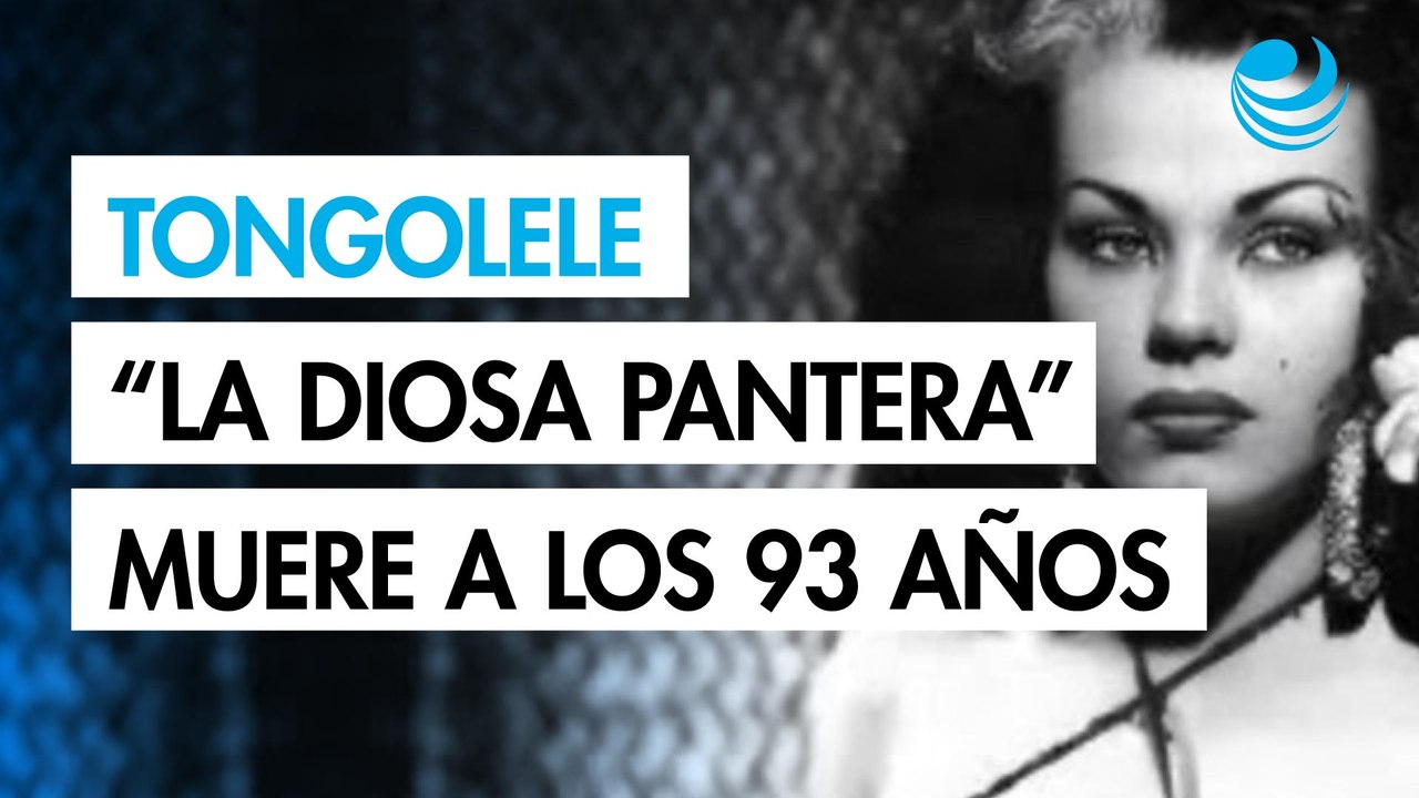 Tongolele, “la Diosa pantera”, murió a los 93 años de edad - Vídeo ...