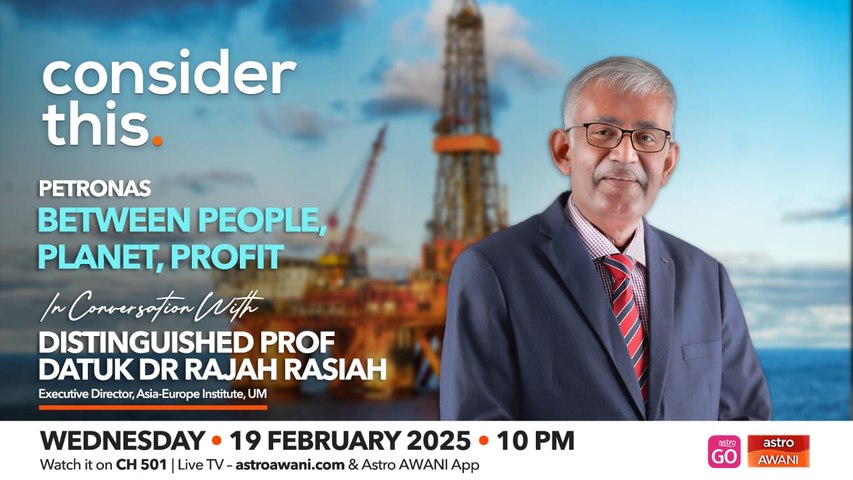 Consider This: PETRONAS — Between People, Planet, Profit | Astro Awani