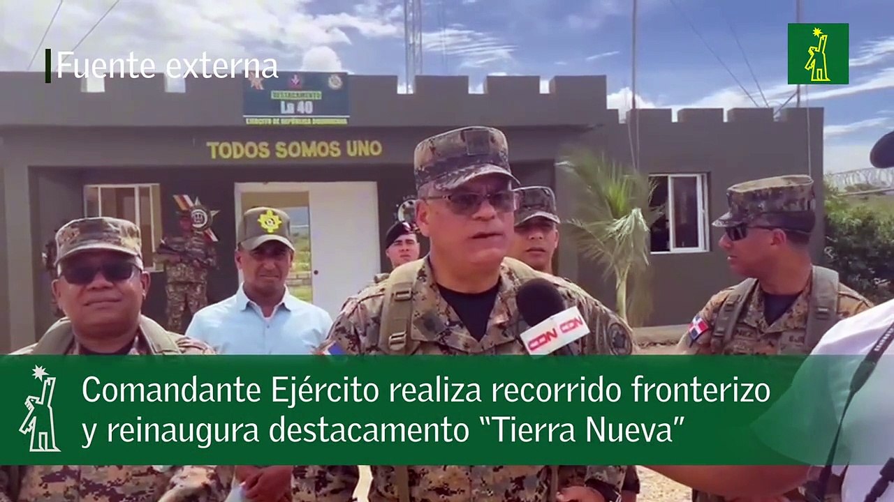 Comandante Ejército realiza recorrido fronterizo y reinaugura ...