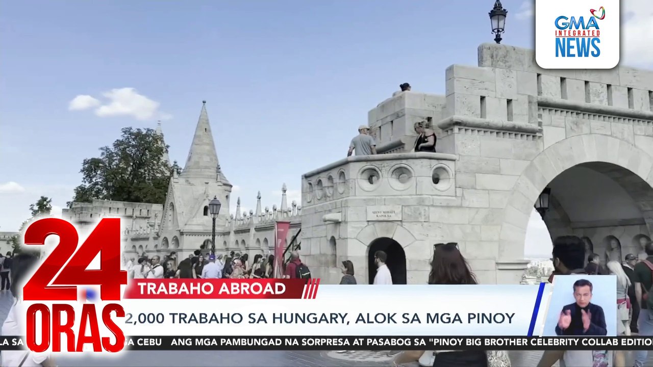 2,000 trabaho sa Hungary, alok sa mga Pinoy | 24 Oras - video Dailymotion