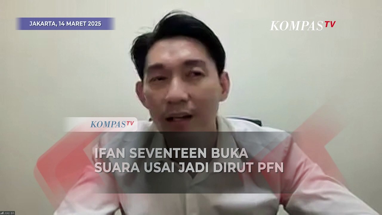 Jadi Dirut PFN, Ifan Seventeen Soroti Gaji Pegawai hingga Target Kerja - Video Dailymotion