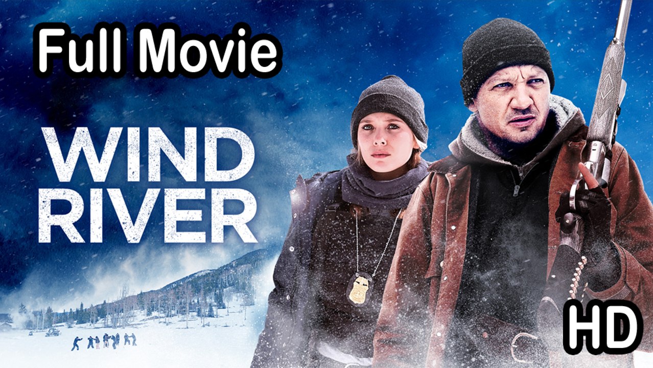 Wind River (2017) Full Movie HD - video Dailymotion