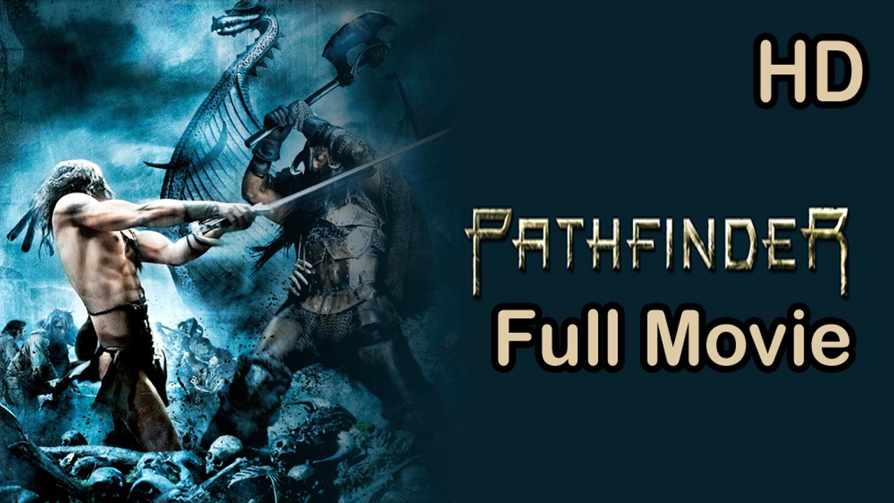 Pathfinder (2007) Full Movie HD - video Dailymotion