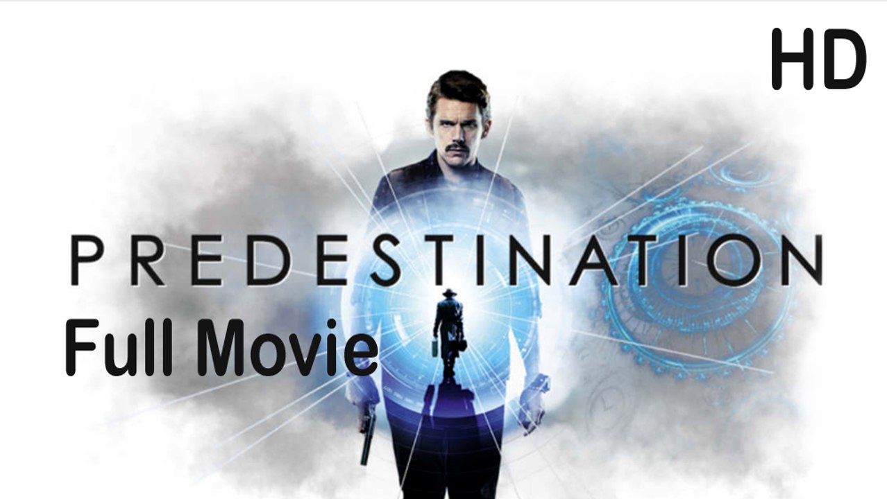 Predestination (2014) Full Movie HD - video Dailymotion