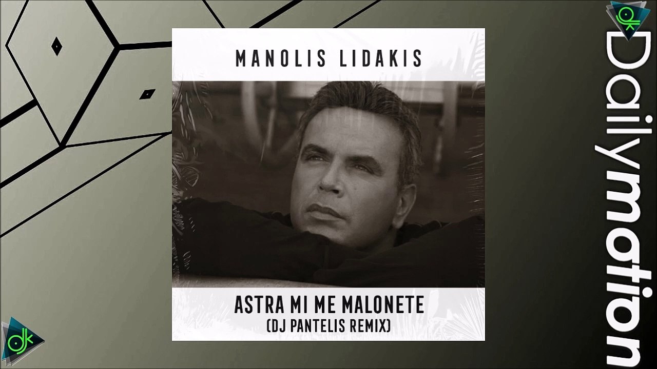 Μανώλης Λιδάκης - Άστρα μη με Μαλώνετε (DJ Pantelis Remix) - video ...