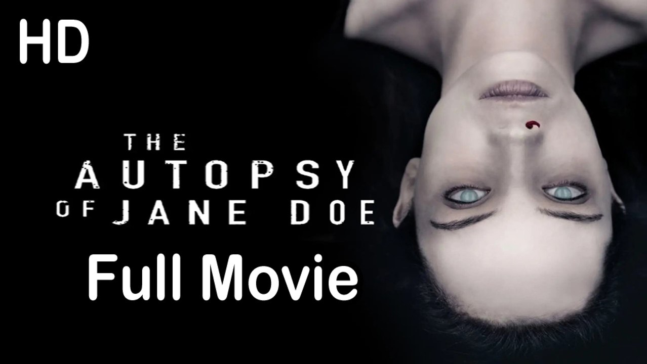 The Autopsy of Jane Doe (2016) Full Movie HD - video Dailymotion