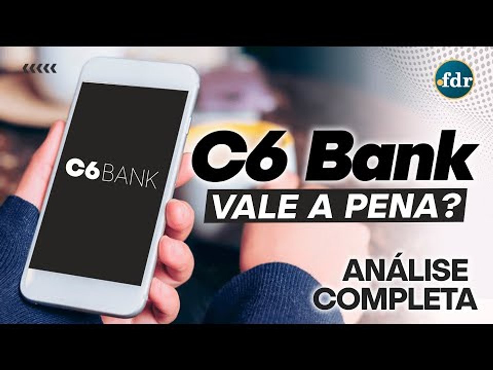 Conta Digital C6 Bank: Vale a pena abrir conta? Veja benefícios, taxas e cartão - Vídeo Dailymotion