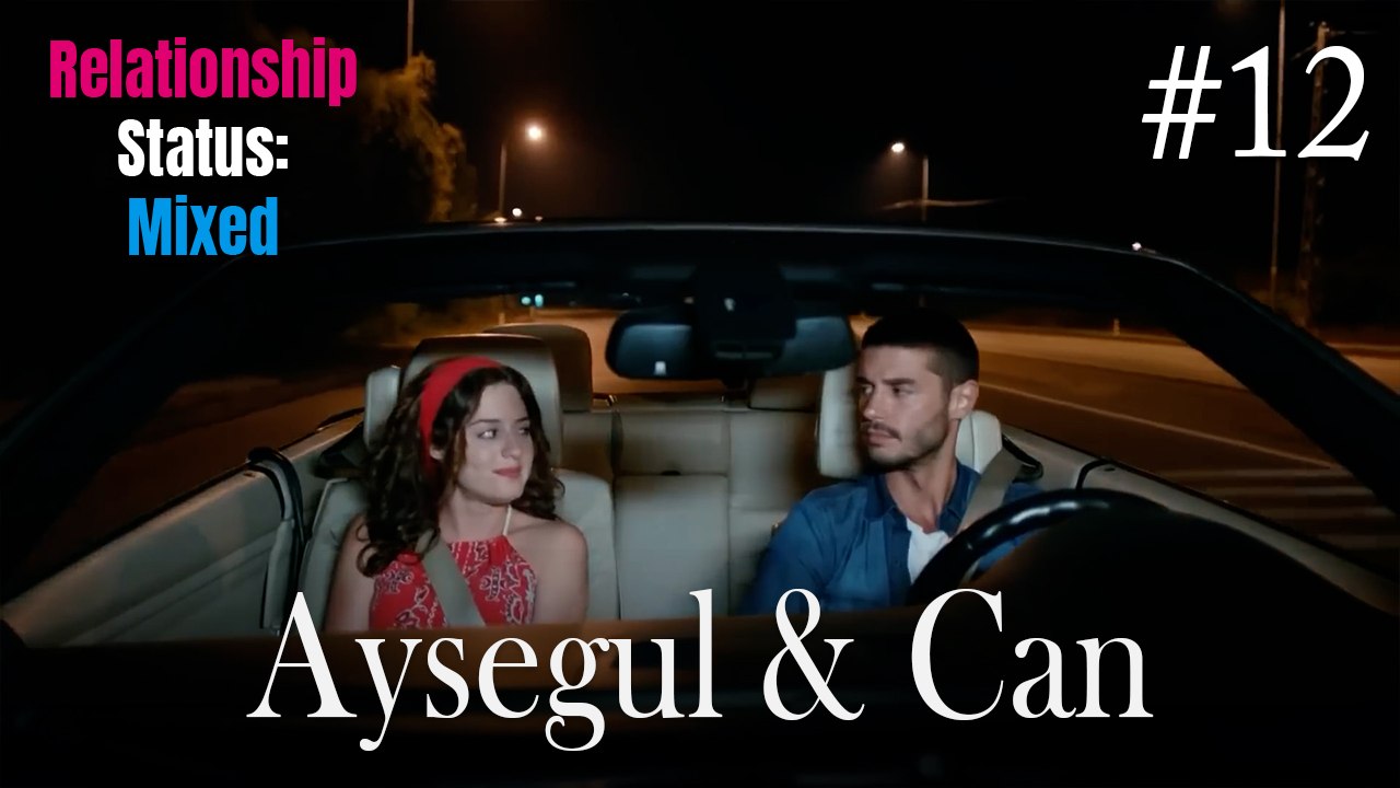Ayşegül & Can #12 - Dailymotion Video