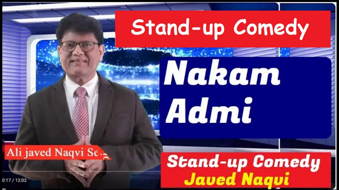 Nakam admi |Stan up Comedy| Javed Naqvi - video Dailymotion