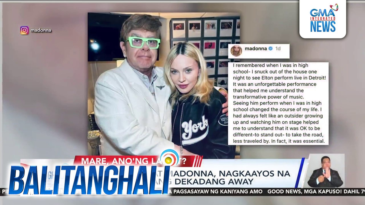 Sir Elton John at Madonna, nagkaayos na matapos ang ilang dekadang away ...
