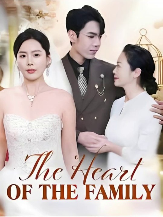 the heart of the family chinese drama full movie - Video Dailymotion