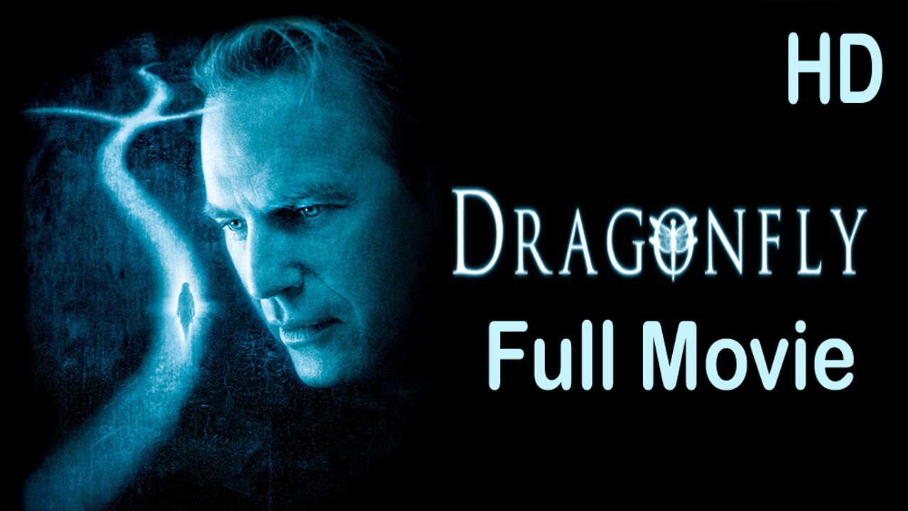 Dragonfly (2002) Full Movie HD - Vidéo Dailymotion