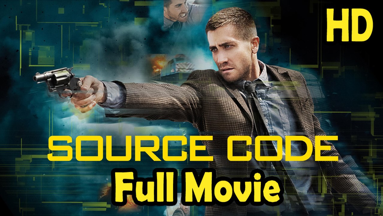 Source Code (2011) Full Movie HD - Vidéo Dailymotion