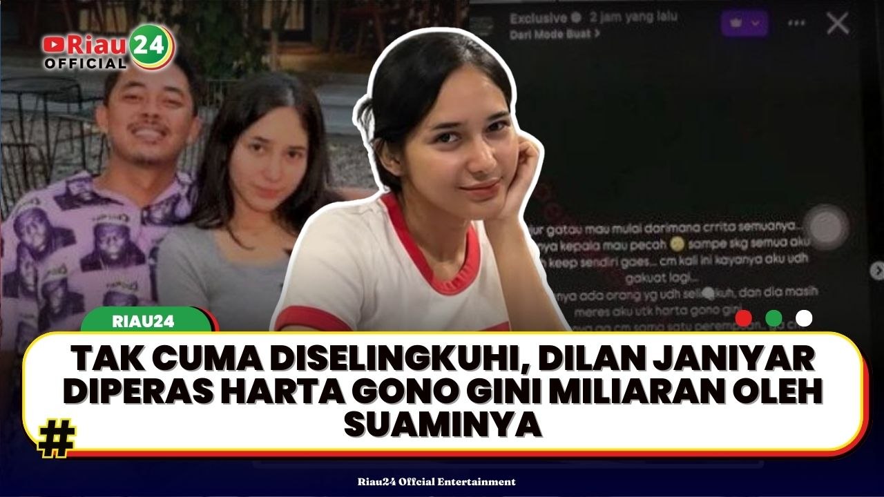 Tak Cuma Diselingkuhi, Dilan Janiyar Diperas Harta Gono Gini Miliaran oleh Suaminya - Video ...