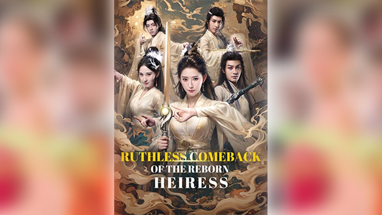 Ruthless Comeback Of The Reborn Heiress MB Full Movie - video Dailymotion