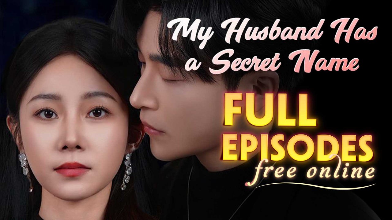 My Husband Has A Secret Name Chinese Drama - video Dailymotion