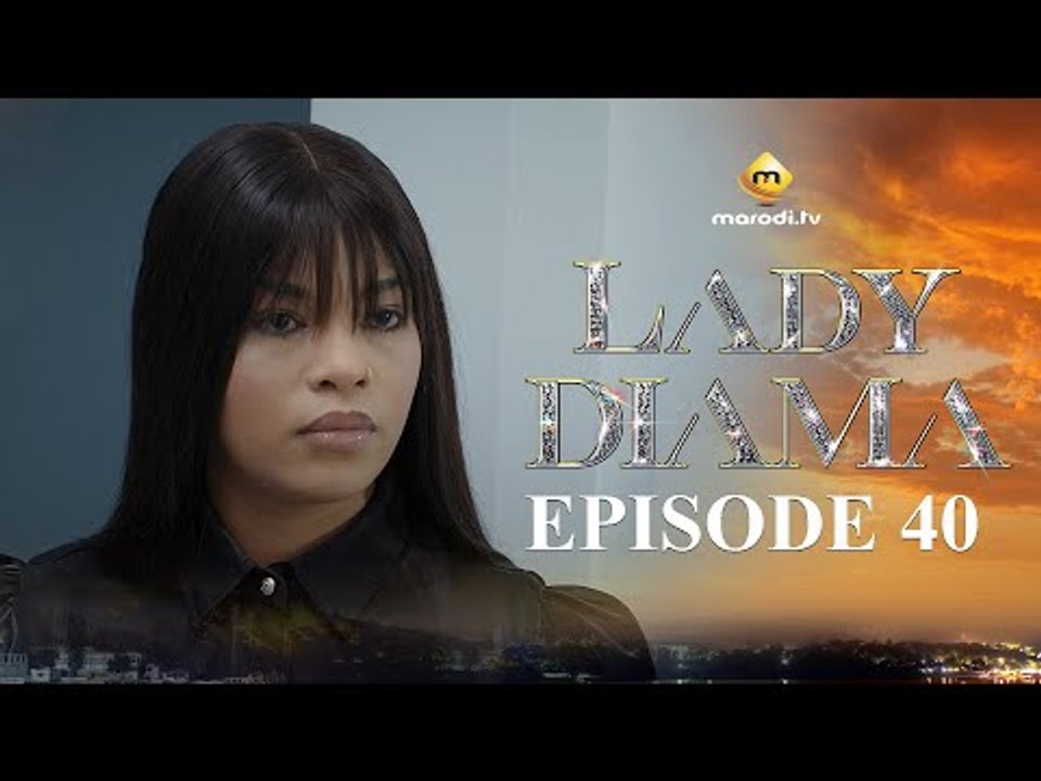 Série - Lady Diama - Saison 1 - Episode 40 - VOSTFR - Vidéo Dailymotion