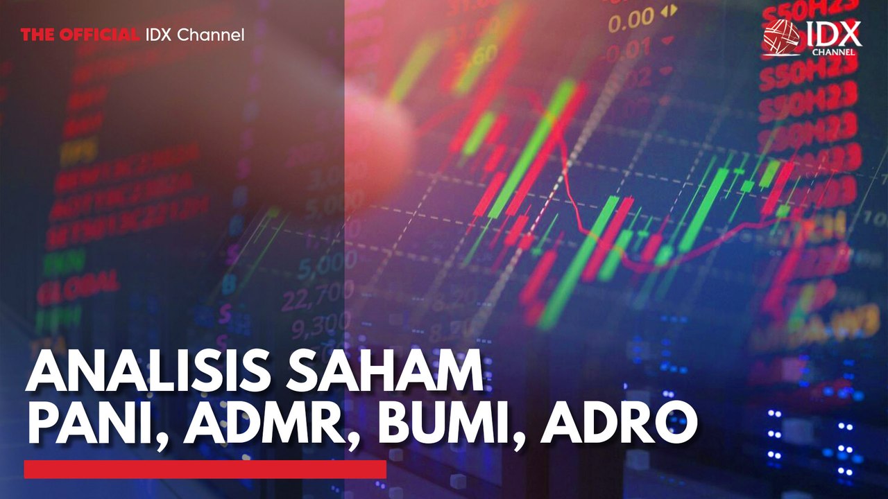 Analisis Saham PANI, ADMR, BUMI, ADRO - video Dailymotion