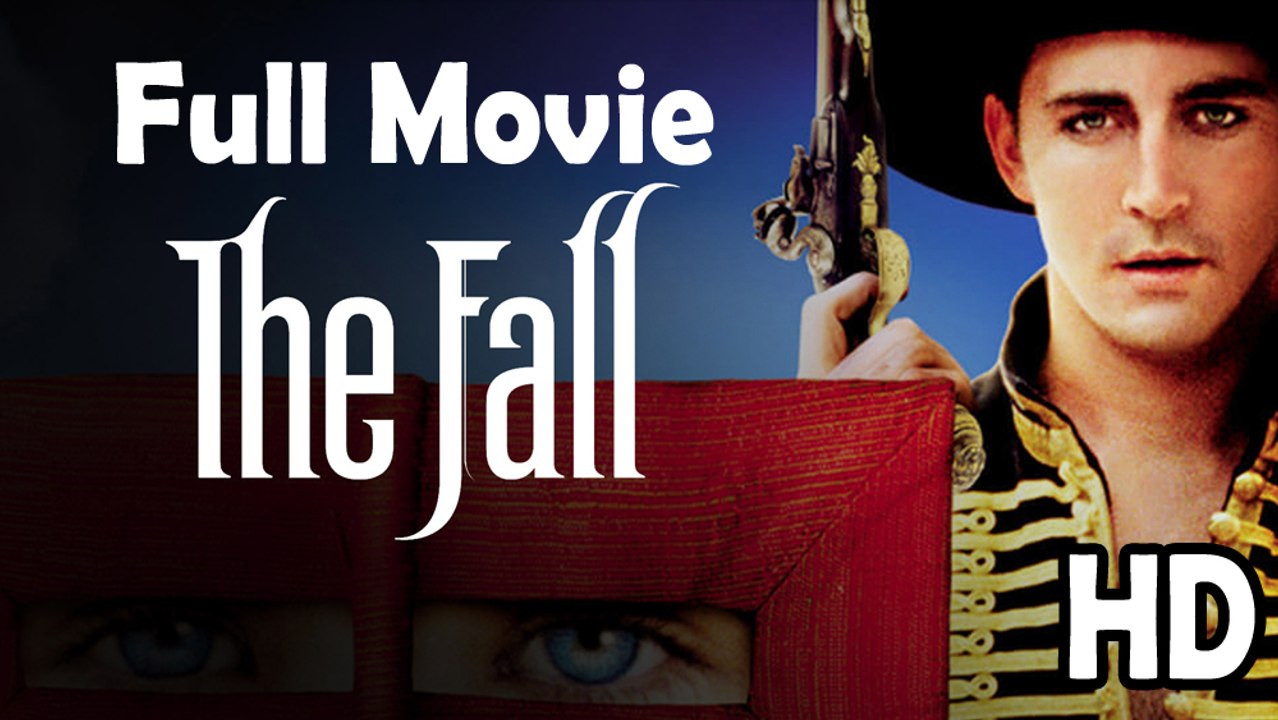 The Fall (2006) Watch HD - video Dailymotion