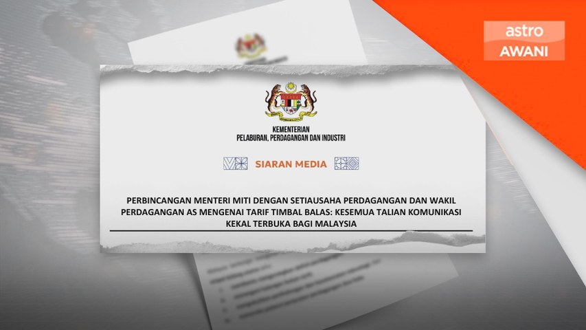 Malaysia sedia terus berunding isu tarif bersama Amerika Syarikat ...
