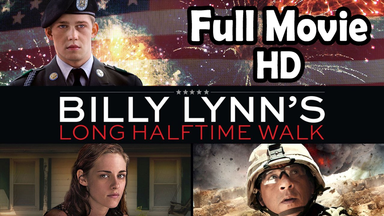 Billy Lynn's Long Halftime Walk (2016) Watch HD - video Dailymotion