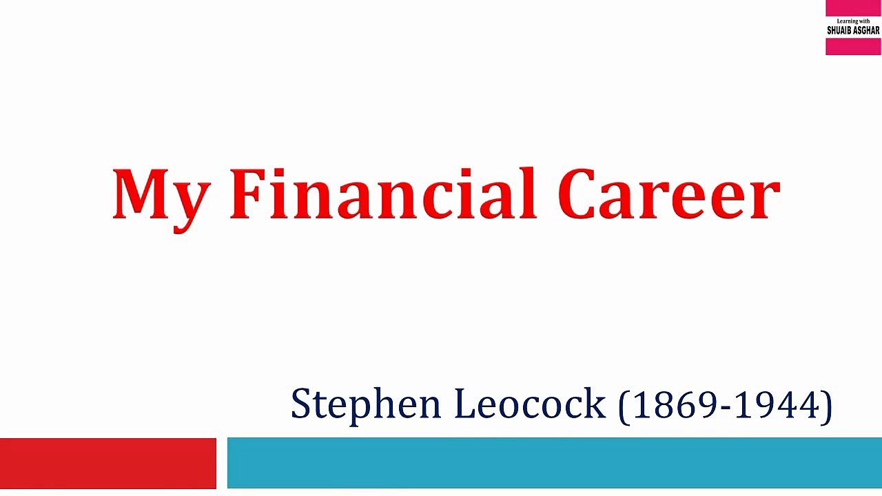 My Financial Career by Stephen Leacock | English Inter Part II - video ...