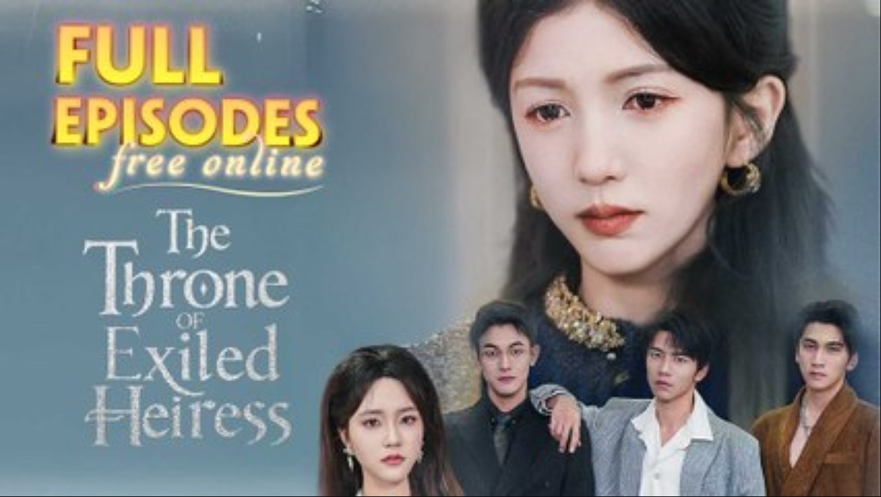 The Throne of Exiled Heiress Chinese Drama - video Dailymotion