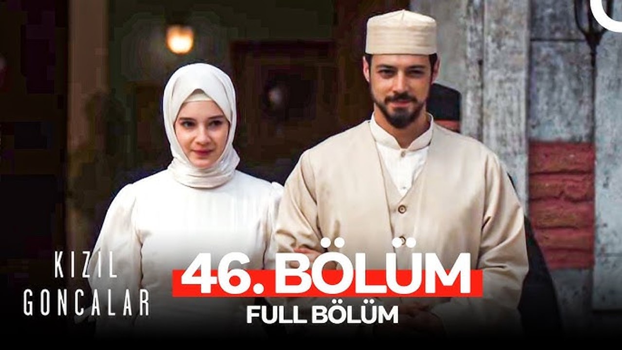Kizil Goncalar - Episode 46 Final (English Subtitles) - video Dailymotion