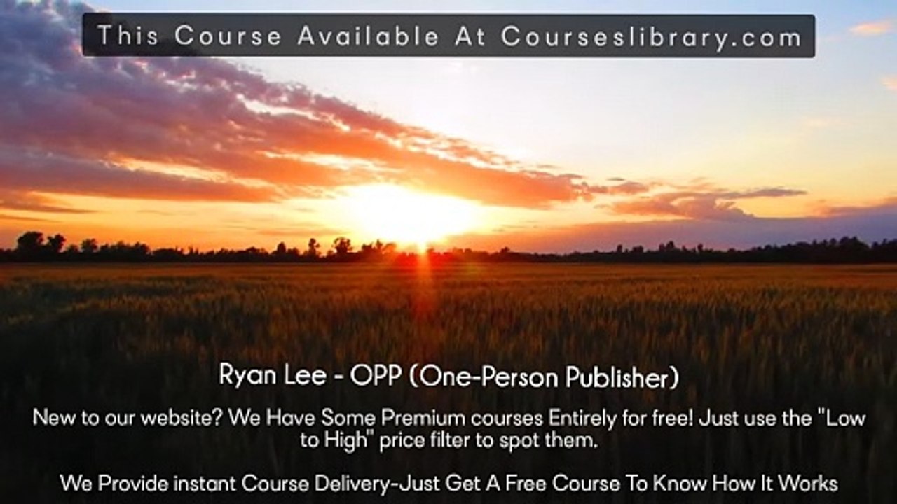 Download Ryan Lee - OPP (One-Person Publisher) - video Dailymotion