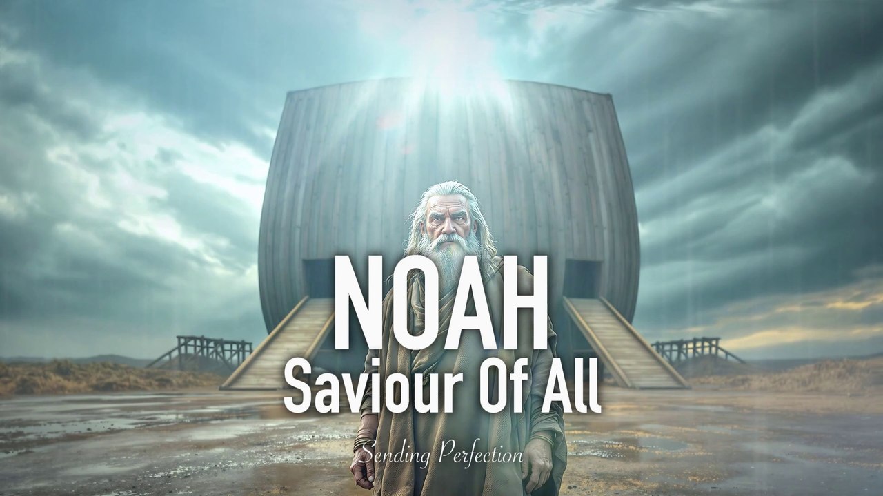 Noah, Saviour Of All: Inspiring Christian Worship Song & Lyric Video ...